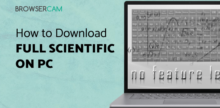 Full Scientific Calculator for PC - How to Install on Windows PC, Mac