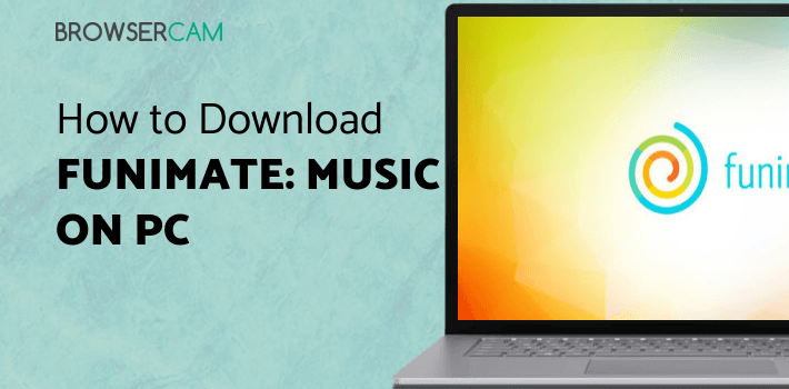 Funimate: Music Video Clip Editor to be Video Star for PC - How to ...