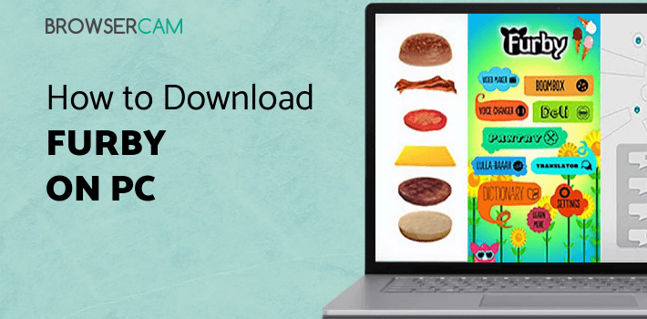 Furby for PC - How to Install on Windows PC, Mac