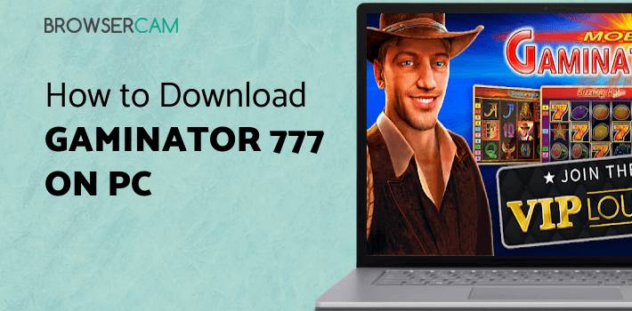 Gaminator 777 Slots - Free Casino Slot Machines for PC - How to Install ...