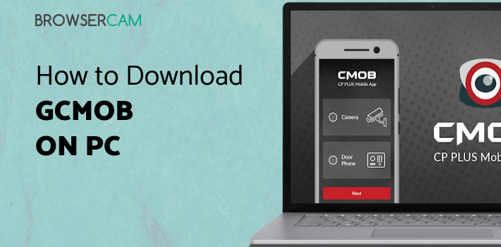 gCMOB for PC - How to Install on Windows PC, Mac