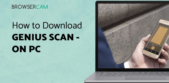 Genius Scan - PDF Scanner for PC - How to Install on Windows PC, Mac