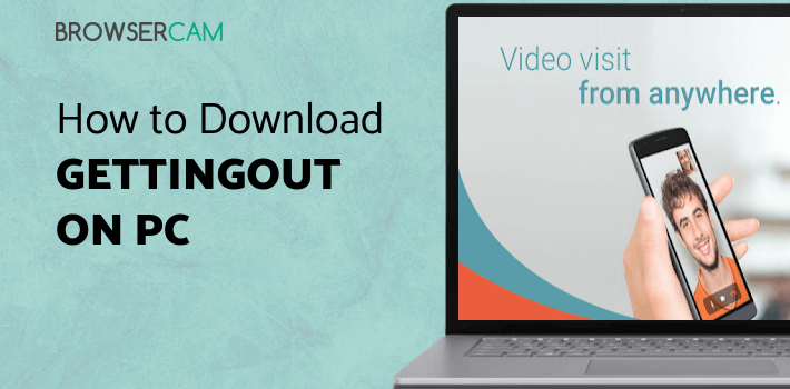 GettingOut Visits for PC - How to Install on Windows PC, Mac