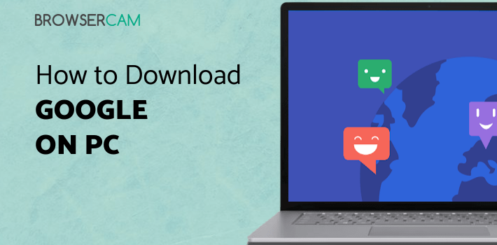 Google Translate for PC - How to Install on Windows PC, Mac