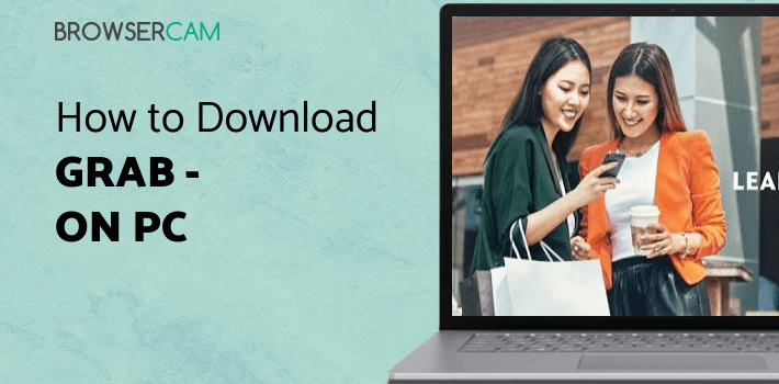 Grab - Transport, Food Delivery, Payments for PC - How to Install on ...