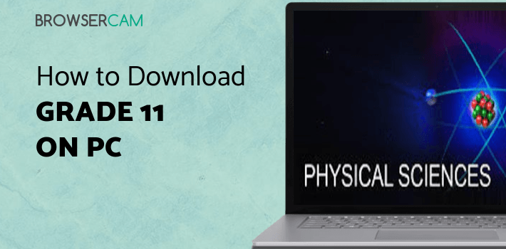 Grade 11 Physical Science Mobile Application for PC - How to Install on ...