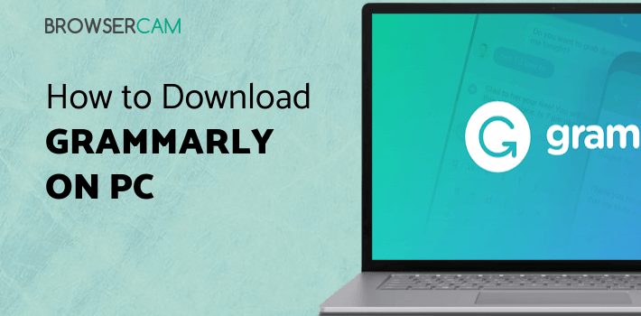 Grammarly Keyboard — Type with confidence for PC - How to Install on ...