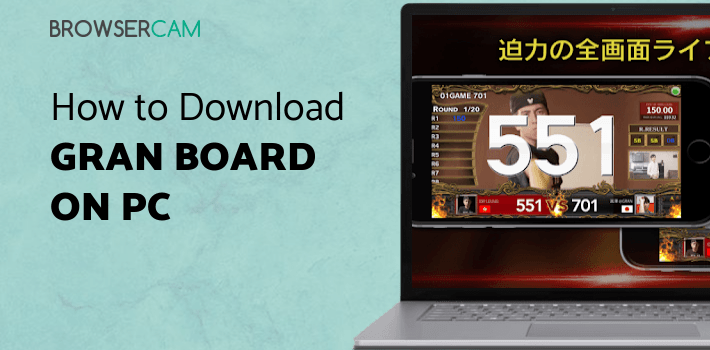 GRAN BOARD for PC - How to Install on Windows PC, Mac