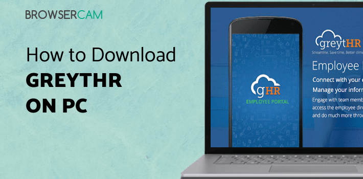 greytHR Employee Portal for PC - How to Install on Windows PC, Mac