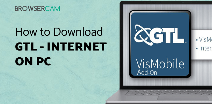 GTL - Internet Visits (2 of 2) for PC - How to Install on Windows PC, Mac