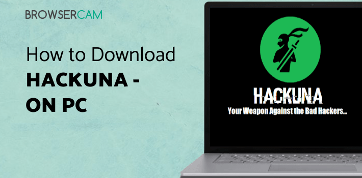 Hackuna - (Anti-Hack) for PC - How to Install on Windows PC, Mac