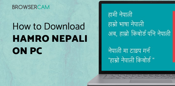 Hamro Nepali Keyboard for PC - How to Install on Windows PC, Mac