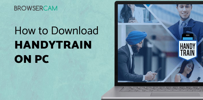 HandyTrain for PC - How to Install on Windows PC, Mac