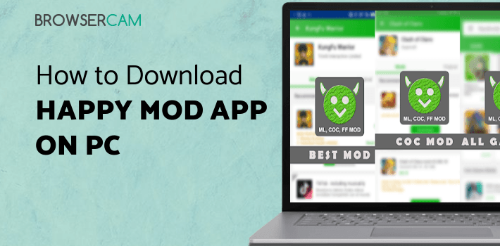 Happy Mod App Free ML & COC Latest for PC - How to Install on Windows ...