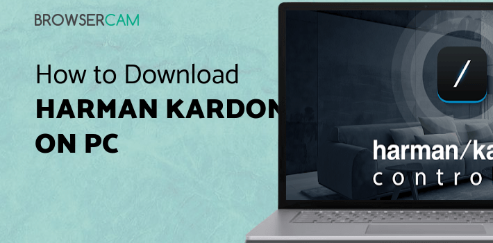 Harman Kardon Controller for PC - How to Install on Windows PC, Mac