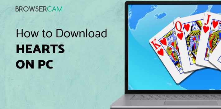 Hearts for PC - How to Install on Windows PC, Mac
