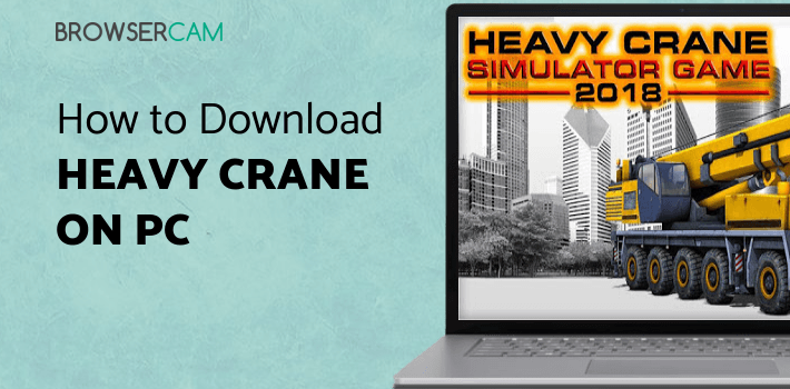 Heavy Crane Simulator Game 2019 – CONSTRUCTION SIM for PC - How to ...