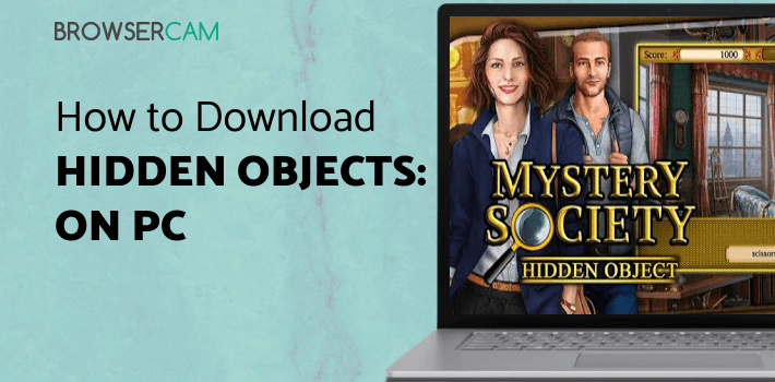 Hidden Objects: Mystery Society Crime Solving for PC - How to Install on Windows PC, Mac