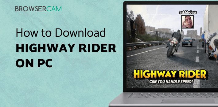 Highway Rider Motorcycle Racer for PC - How to Install on Windows PC, Mac