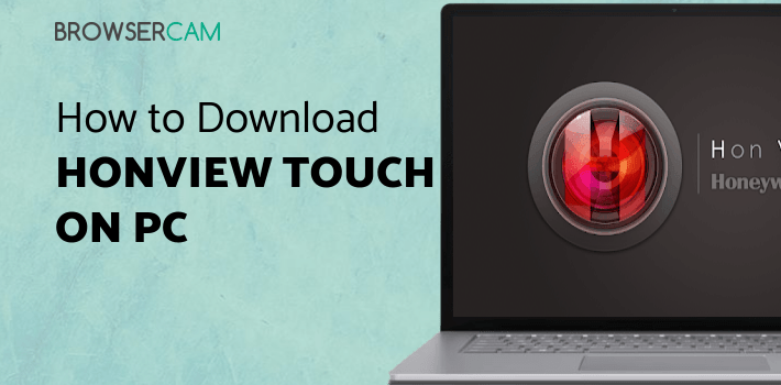 HonView Touch for PC - How to Install on Windows PC, Mac