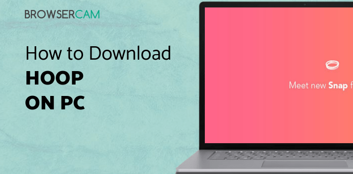 Hoop for PC - How to Install on Windows PC, Mac