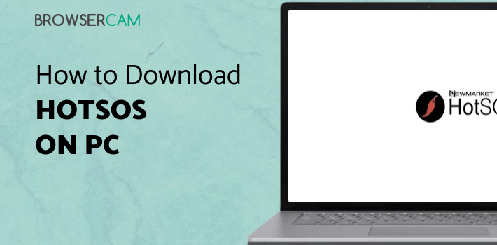 HotSOS for PC - How to Install on Windows PC, Mac