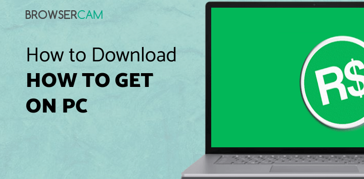 How to Get ROBUX for PC - How to Install on Windows PC, Mac