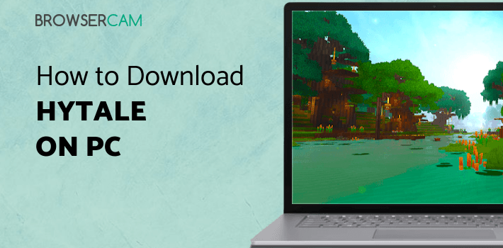Hytale Adventure for PC - How to Install on Windows PC, Mac