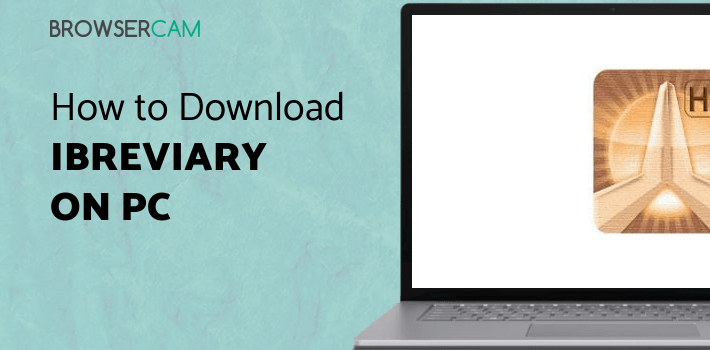 iBreviary for PC - How to Install on Windows PC, Mac