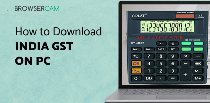 India Gst Calculator for PC - How to Install on Windows PC, Mac