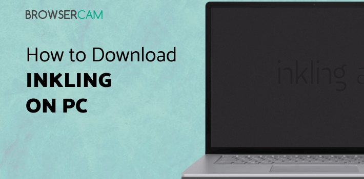 Inkling for PC - How to Install on Windows PC, Mac