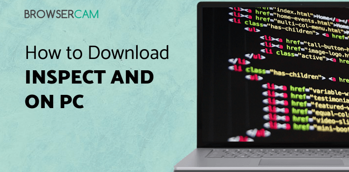 Inspect and Edit HTML Live for PC - How to Install on Windows PC, Mac