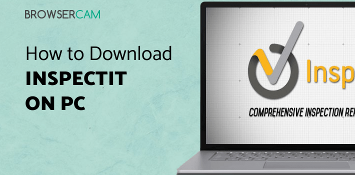 InspectIT for PC - How to Install on Windows PC, Mac