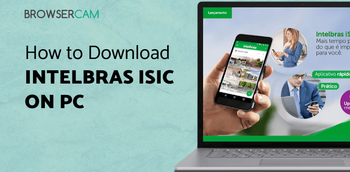 Intelbras ISIC Lite for PC - How to Install on Windows PC, Mac