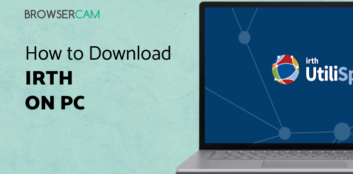 irth UtiliSphere for PC - How to Install on Windows PC, Mac