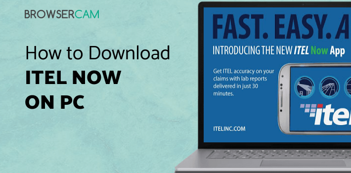 ITEL Now for PC - How to Install on Windows PC, Mac