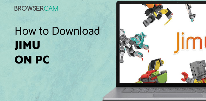 JIMU for PC - How to Install on Windows PC, Mac