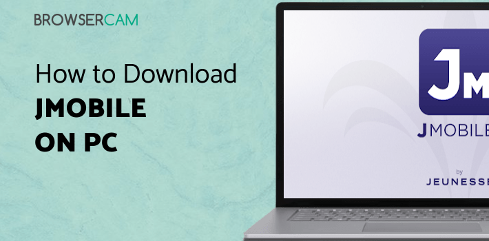 JMobile for PC - How to Install on Windows PC, Mac
