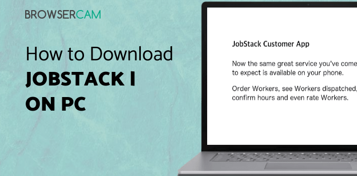 JobStack | Customer for PC - How to Install on Windows PC, Mac