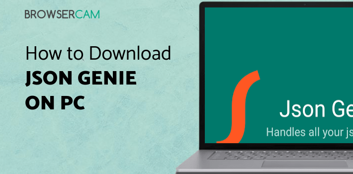 Json Genie (Editor) for PC - How to Install on Windows PC, Mac