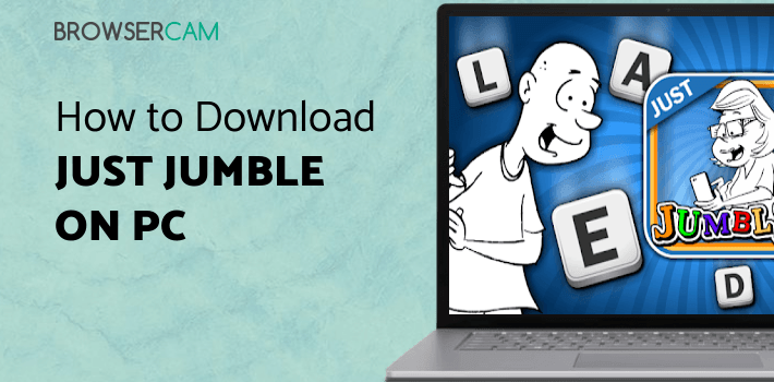 Just Jumble for PC - How to Install on Windows PC, Mac
