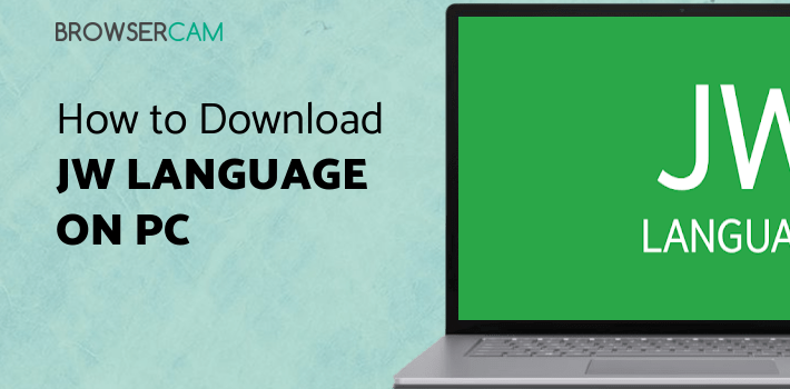JW Language for PC - How to Install on Windows PC, Mac