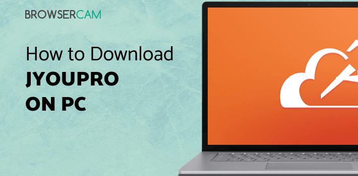 JYouPro for PC - How to Install on Windows PC, Mac