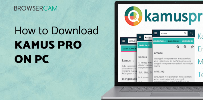 Kamus Pro Online Dictionary for PC - How to Install on Windows PC, Mac