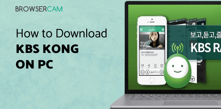 kbs kong for PC - How to Install on Windows PC, Mac