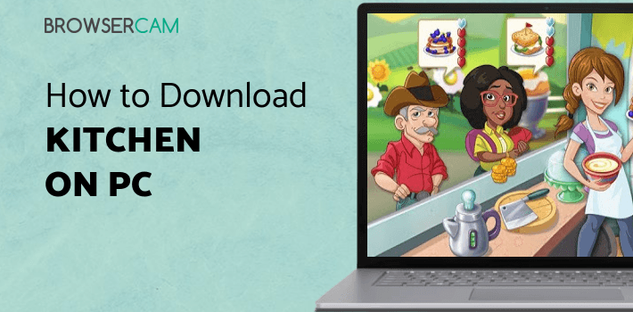Kitchen Scramble: Cooking Game for PC - How to Install on Windows PC, Mac