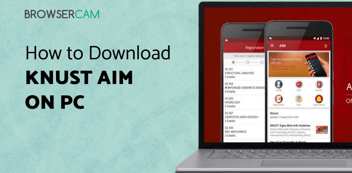 KNUST AIM for PC - How to Install on Windows PC, Mac