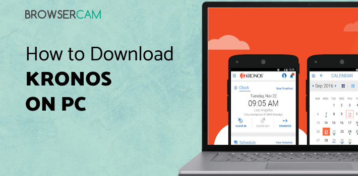 Kronos Workforce Ready Mobile for PC - How to Install on Windows PC, Mac