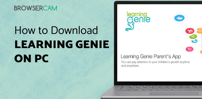 Learning Genie for Parents for PC - How to Install on Windows PC, Mac