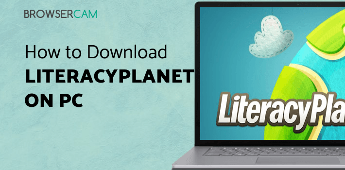 LiteracyPlanet for PC - How to Install on Windows PC, Mac